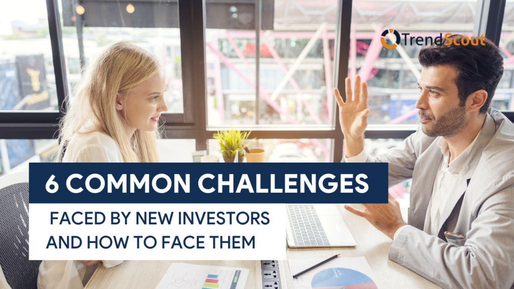 6 Common Challenges Faced By New Investors And How to Face Them ...