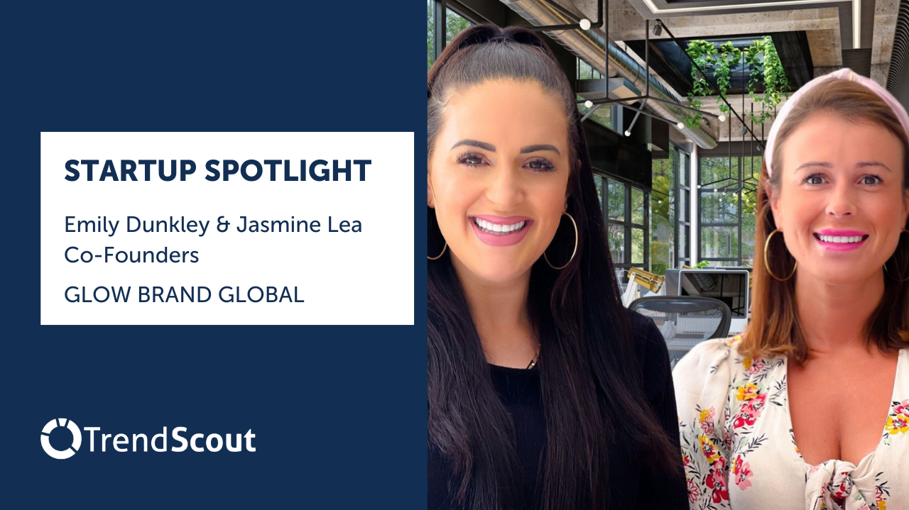 Startup Spotlight with GLOW Brand Global - TrendScoutUK