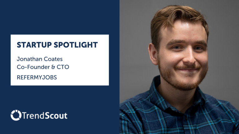 Startup Founder Spotlight: Jonathan Coates of RefermyJobs - TrendScout UK